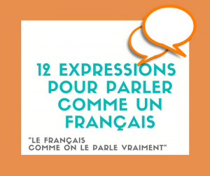 12 expressions pour parler comme un Français