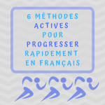 8 conseils pour progresser rapidement en français