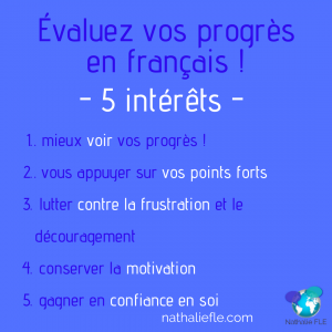 Évaluez vos progrès en français : pourquoi et comment