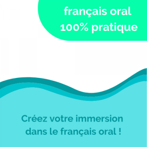 Formation français oral 100% pratique
